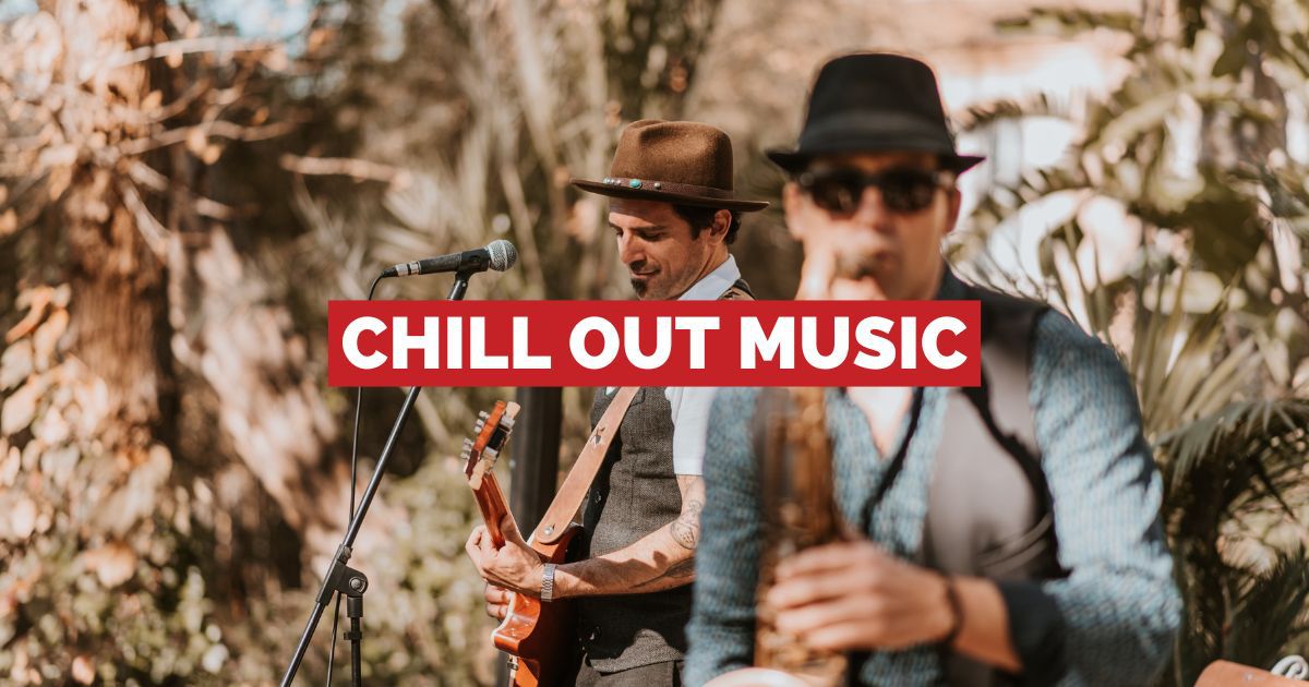 Book Chill Out Music | Scarlett Entertainment